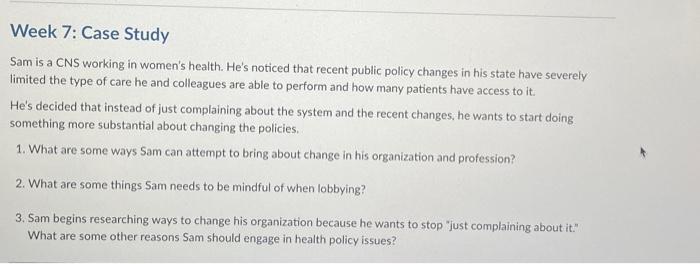 Solved Week 7: Case Study Sam is a CNS working in women's | Chegg.com