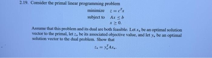 Solved 219 Consider The Primal Linear Programming Problem 6665