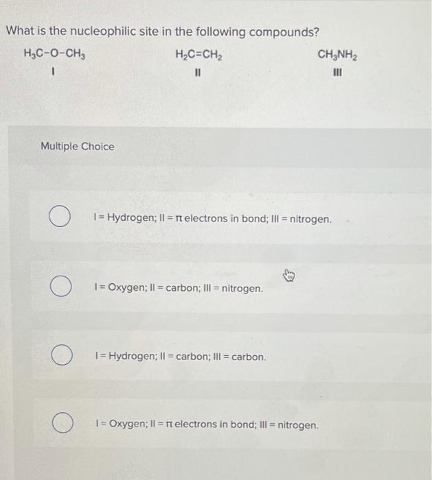Solved What is the nucleophilic site in the following | Chegg.com
