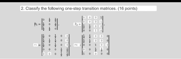 Solved 2. Classify the following one-step transition | Chegg.com