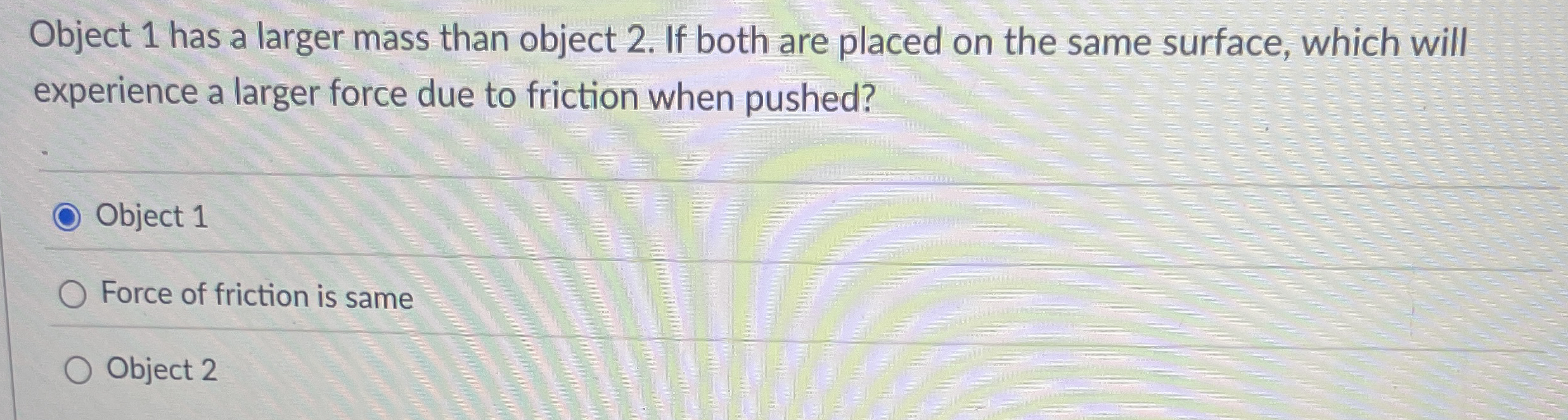 Solved Object 1 ﻿has a larger mass than object 2. ﻿If both | Chegg.com
