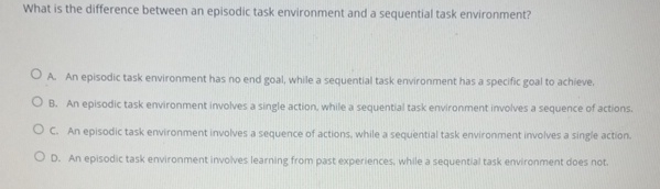 Solved What is the difference between an episodic task | Chegg.com