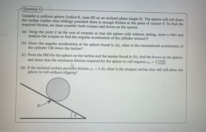 Solved Consider a uniform sphere (radius R, mass M ) an an | Chegg.com