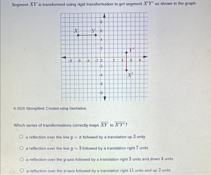 Solved segment XY is transformed using rigid transformation | Chegg.com