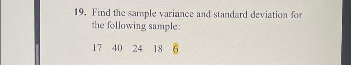 Solved 19. Find the sample variance and standard deviation | Chegg.com