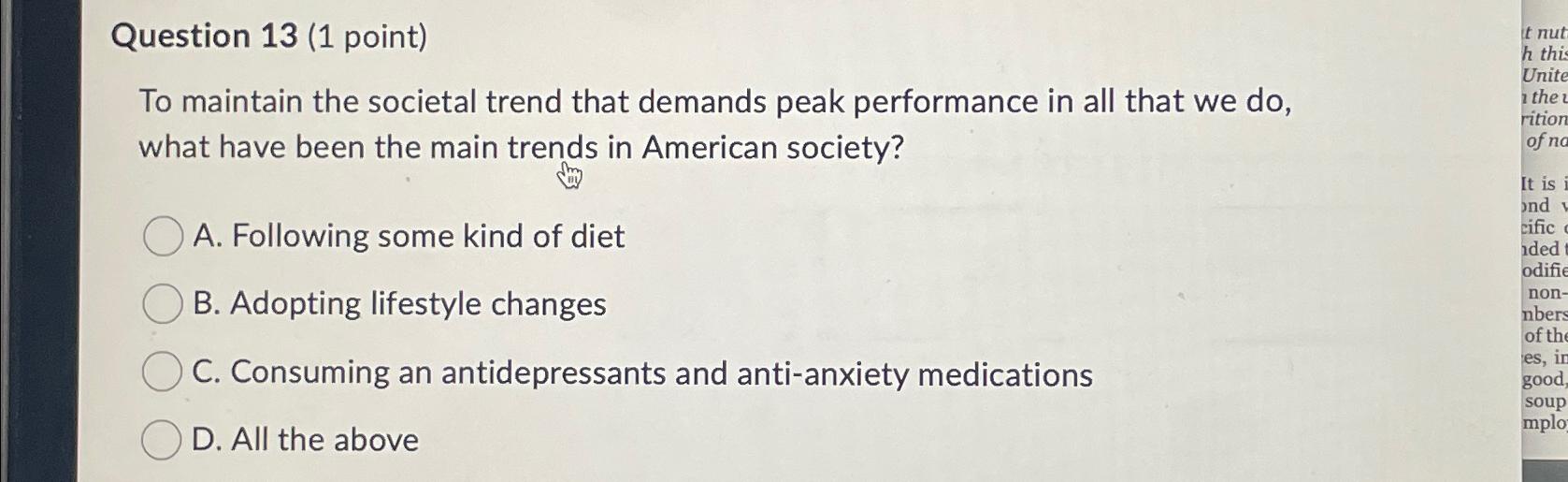 Solved Question 13 (1 ﻿point)To maintain the societal trend | Chegg.com