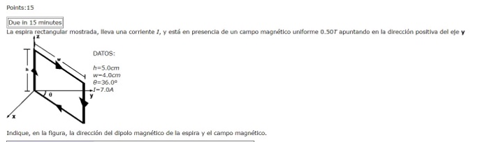 Solved Points:15 Due in 15 minutes La espira rectangular | Chegg.com