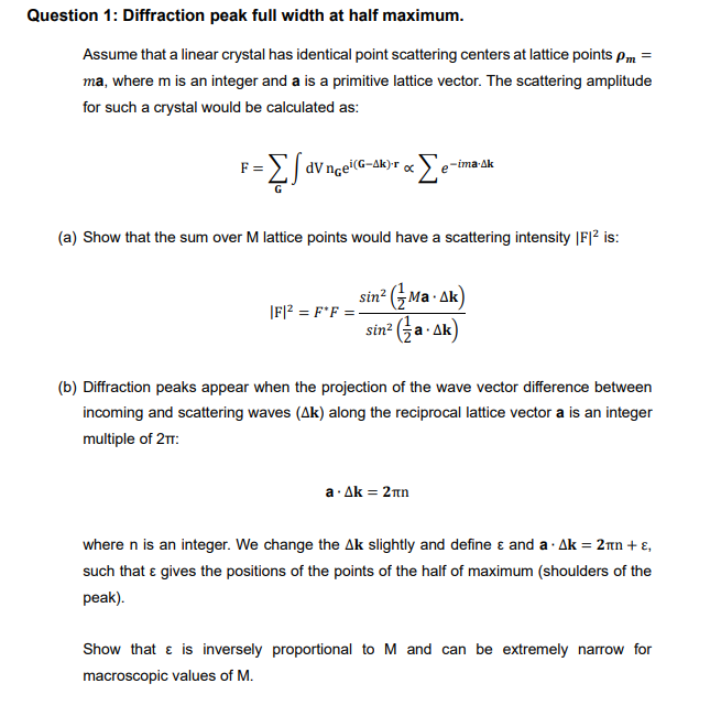 Solved Question 1: Diffraction peak full width at half | Chegg.com