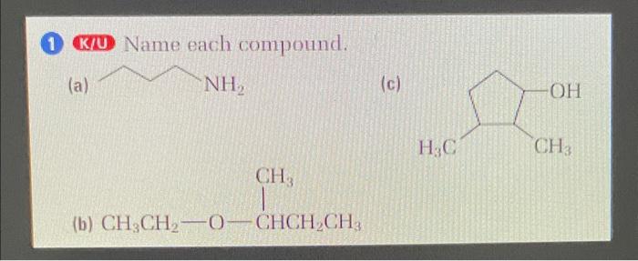 Solved (K/U Name each compound. (a) (c) | Chegg.com