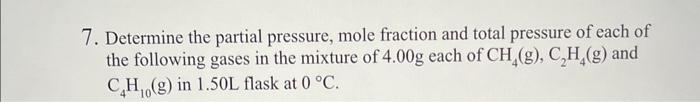 Solved 7. Determine the partial pressure, mole fraction and | Chegg.com