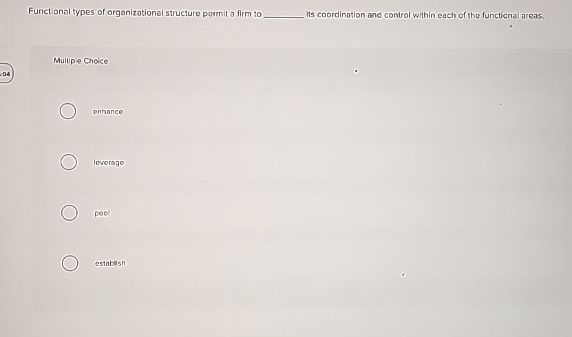 Solved Functional types of organizational structure permit a | Chegg.com