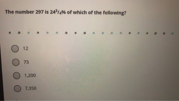 Solved The number 297 is 243/4% of which of the following? | Chegg.com