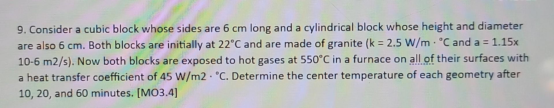 Solved 9. Consider a cubic block whose sides are 6 cm long | Chegg.com