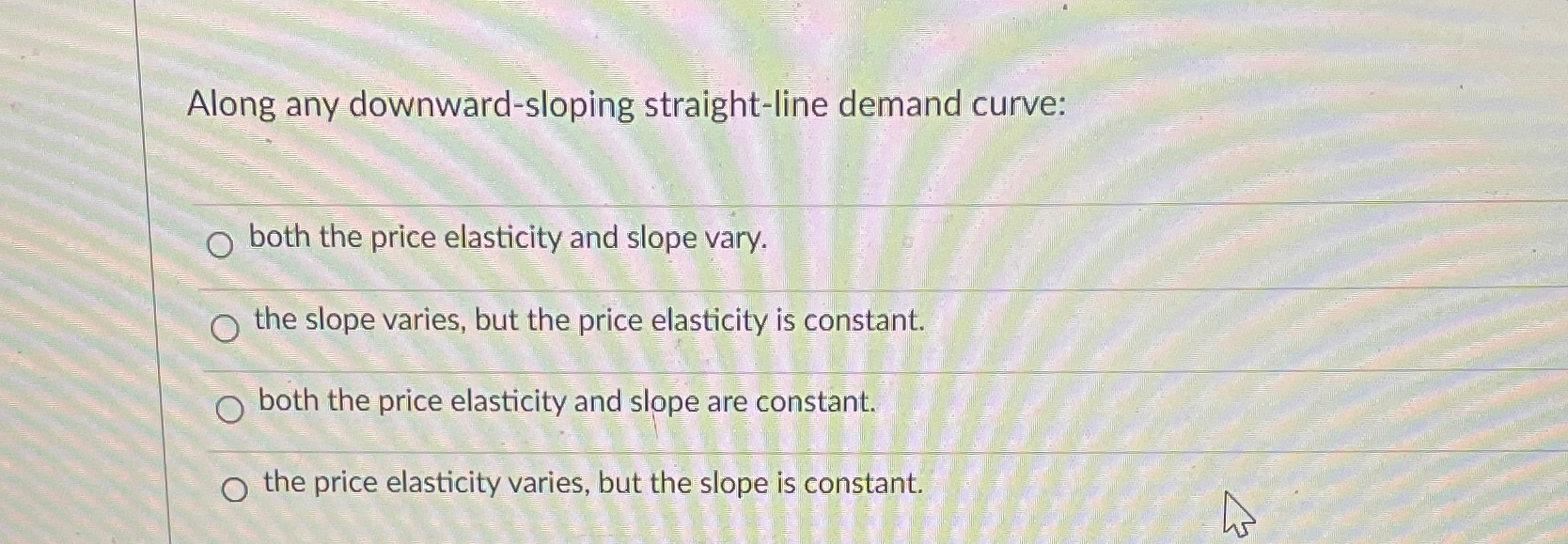 Solved Along any downward-sloping straight-line demand | Chegg.com