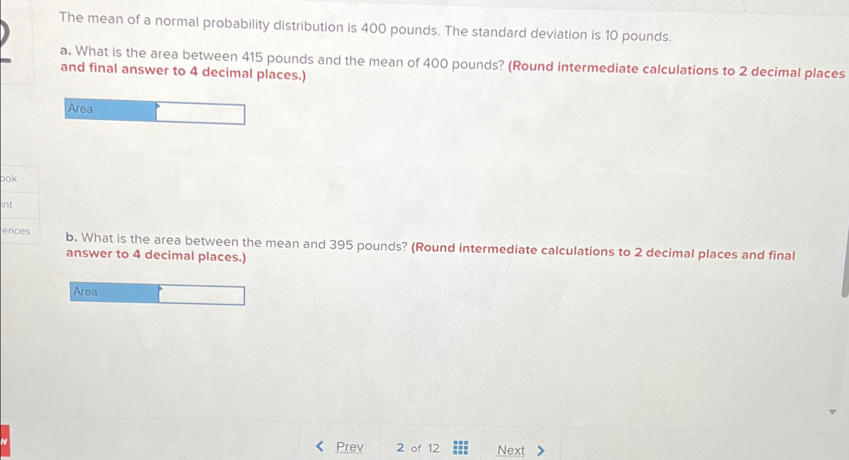 Solved The mean of a normal probability distribution is 400 | Chegg.com