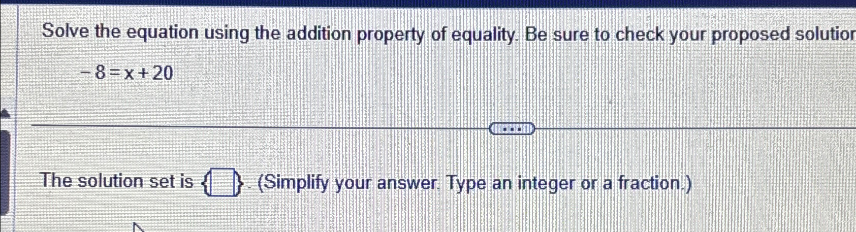 Solved Solve the equation using the addition property of | Chegg.com