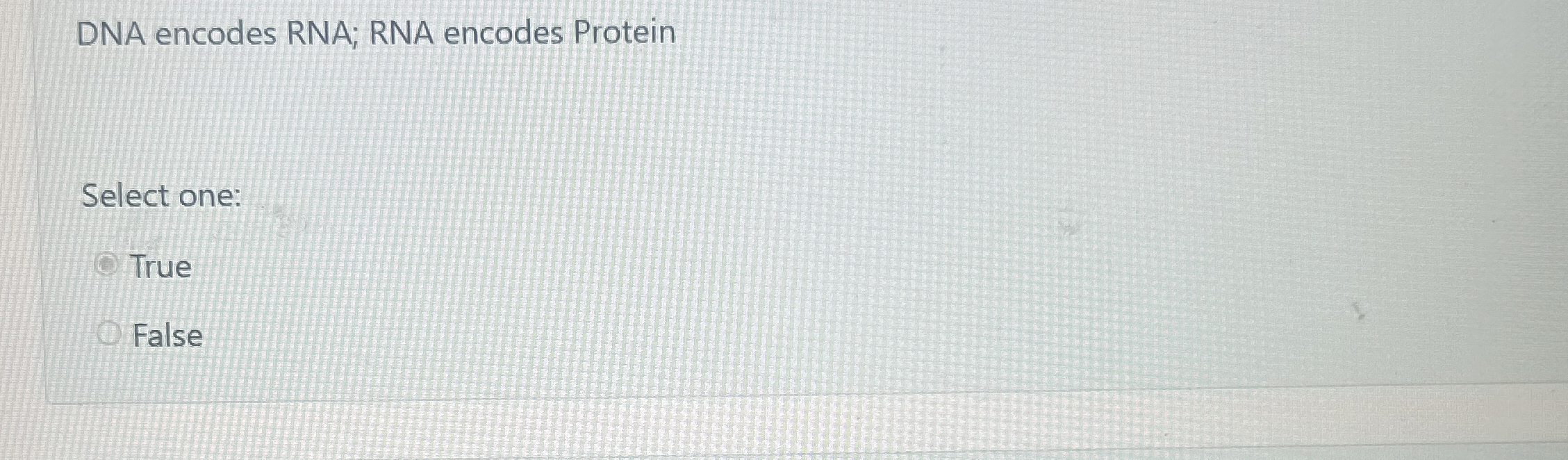 Solved DNA encodes RNA; RNA encodes ProteinSelect | Chegg.com