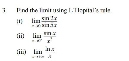 Solved Find the limit using L'Hopital's rule. (i) | Chegg.com