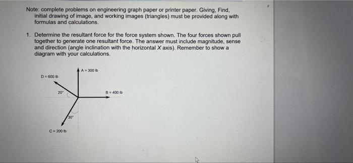 Solved Note: complete problems on engineering graph paper or | Chegg.com