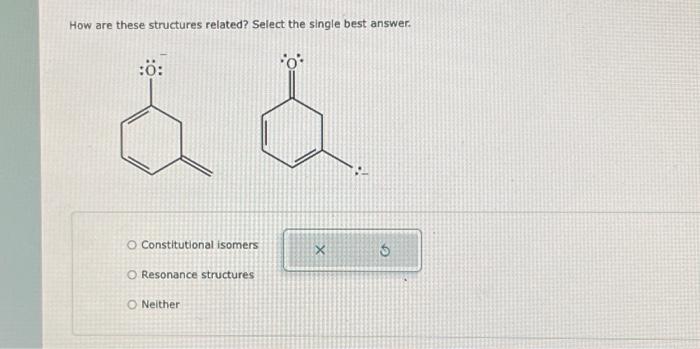 Solved How are these structures related? Select the single | Chegg.com