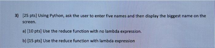 Solved 3) [25 pts] Using Python, ask the user to enter five | Chegg.com