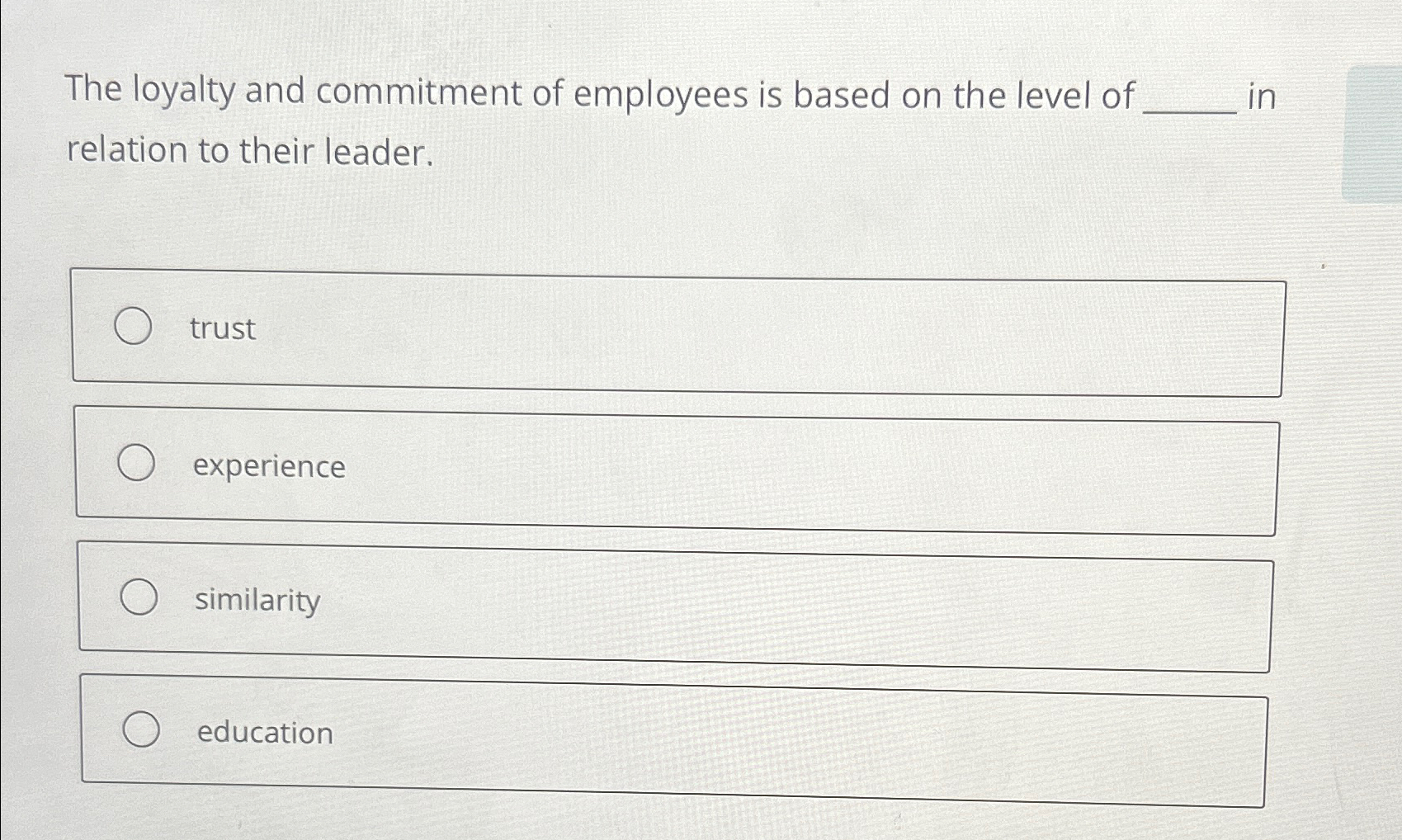 Solved The loyalty and commitment of employees is based on | Chegg.com