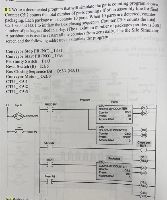 Solved 8-2 Write a documented program that will simulate the | Chegg.com