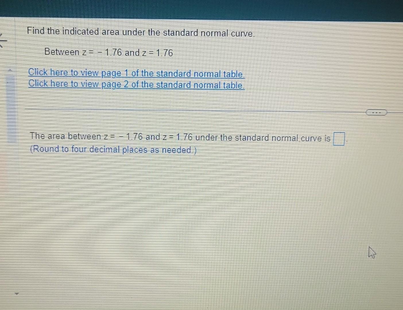 Solved Find the indicated area under the standard normal | Chegg.com