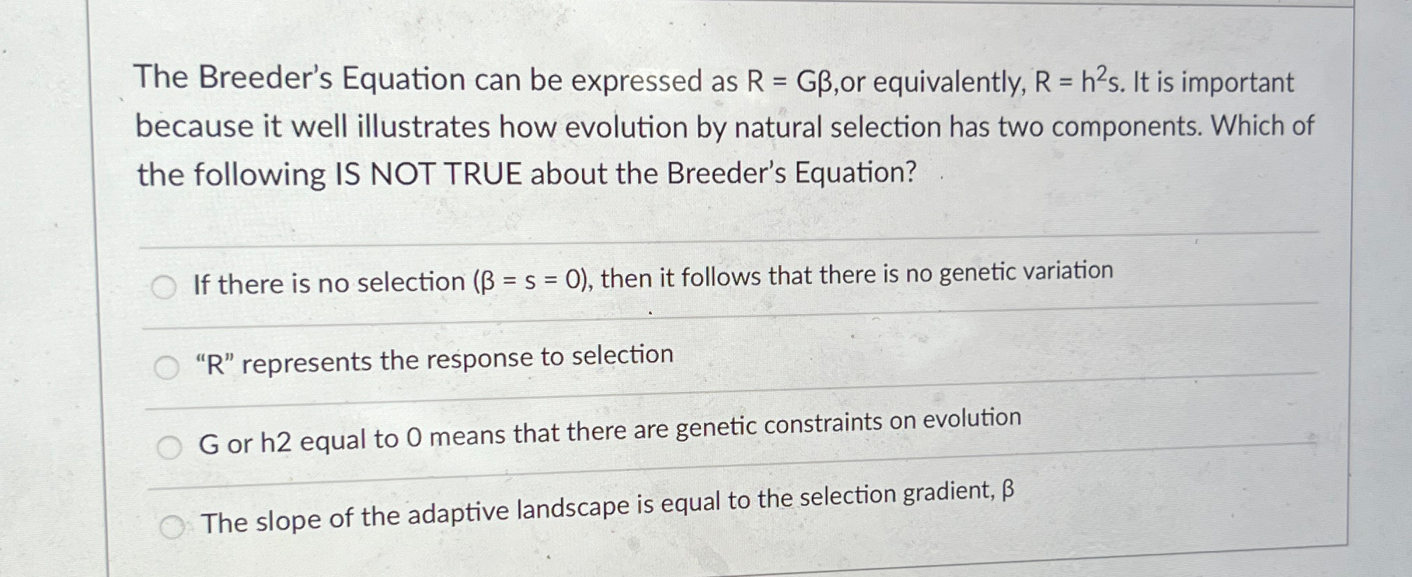Solved The Breeder's Equation can be expressed as R=Gβ,or | Chegg.com