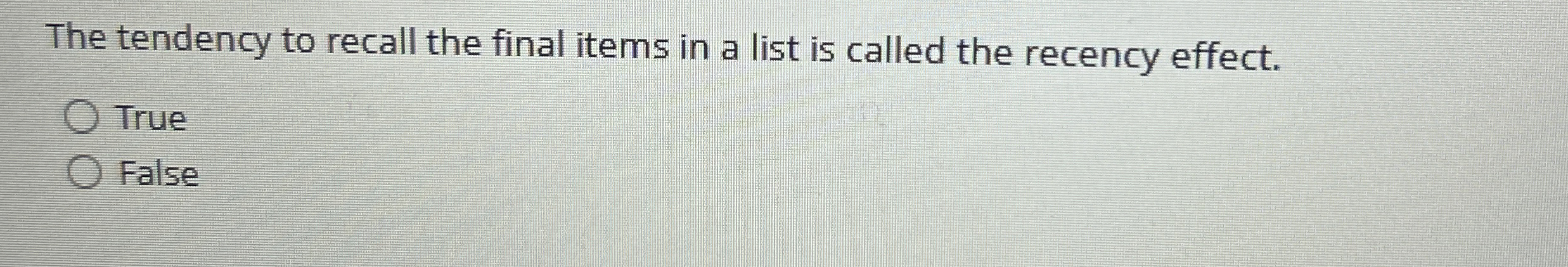 Solved The tendency to recall the final items in a list is | Chegg.com