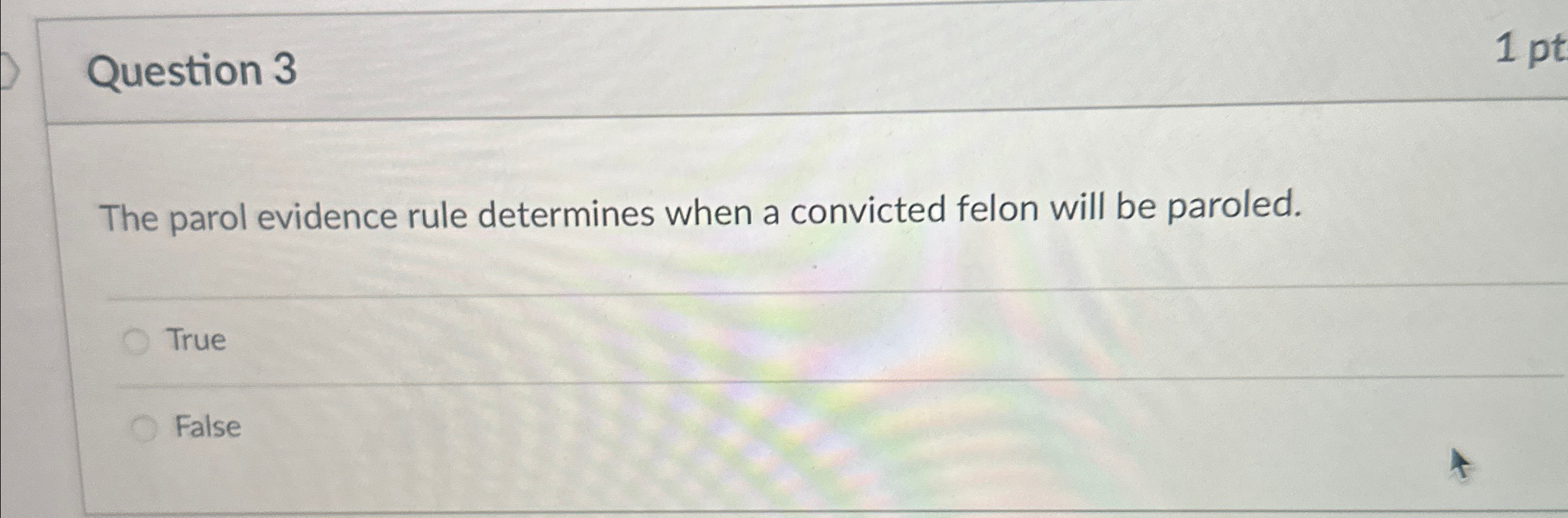Solved Question 3The parol evidence rule determines when a | Chegg.com