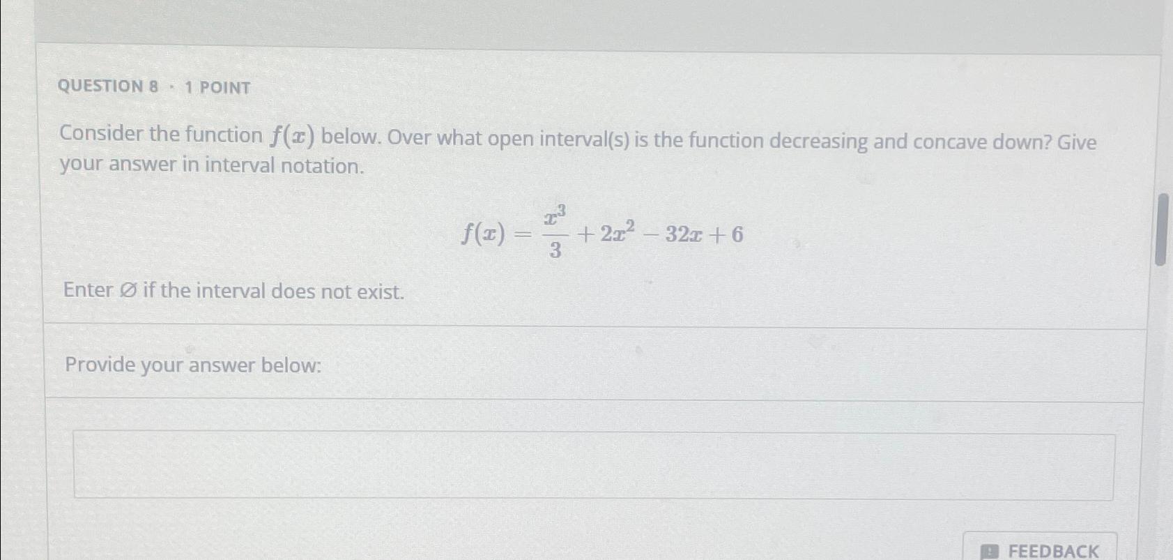 Solved QUESTION 8 * 1 POINTConsider the function f(x) | Chegg.com Solved QUESTION 8 * 1 POINTConsider the function f(x) | Chegg.com