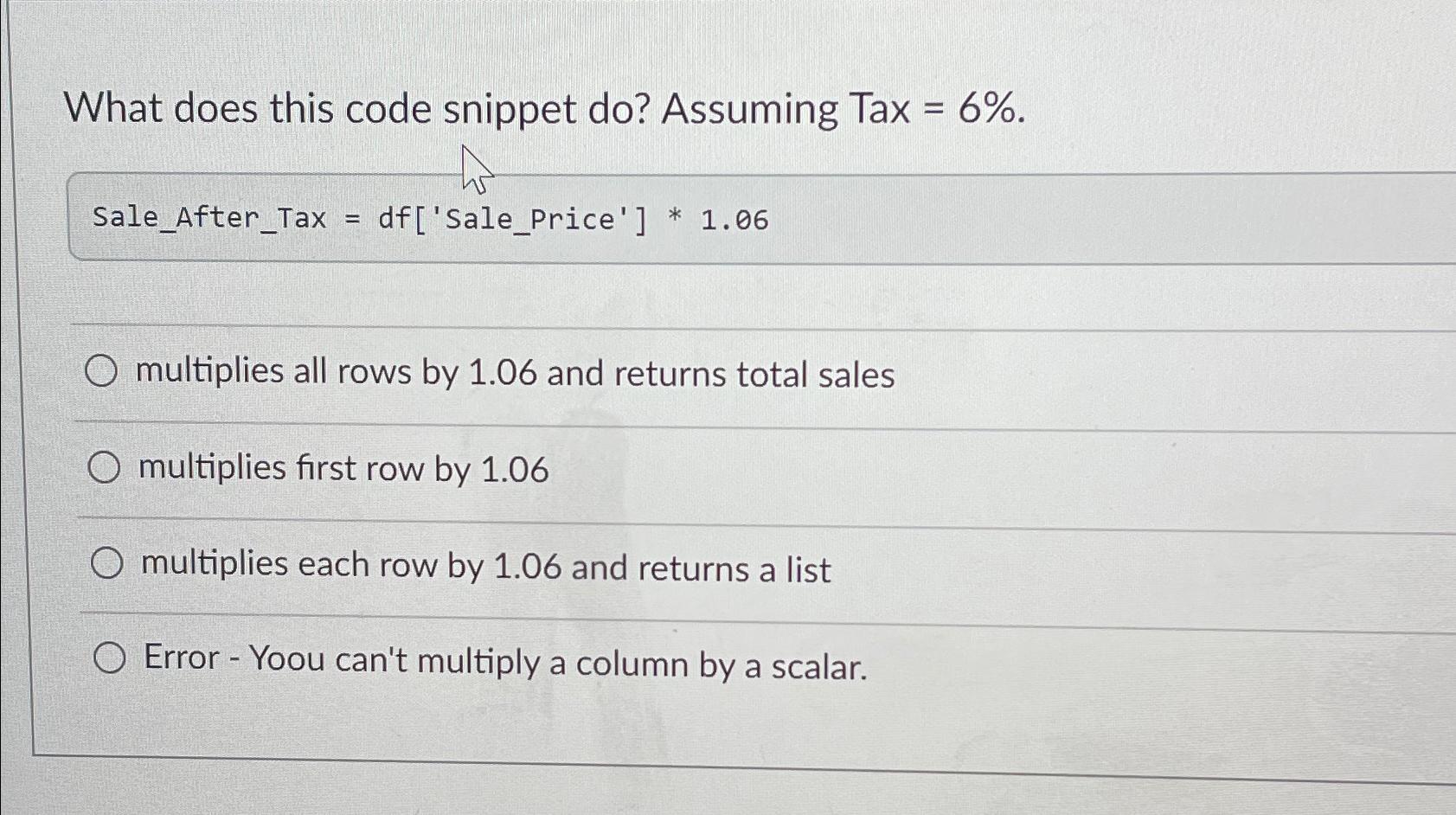 Solved What does this code snippet do? ﻿Assuming Tax | Chegg.com