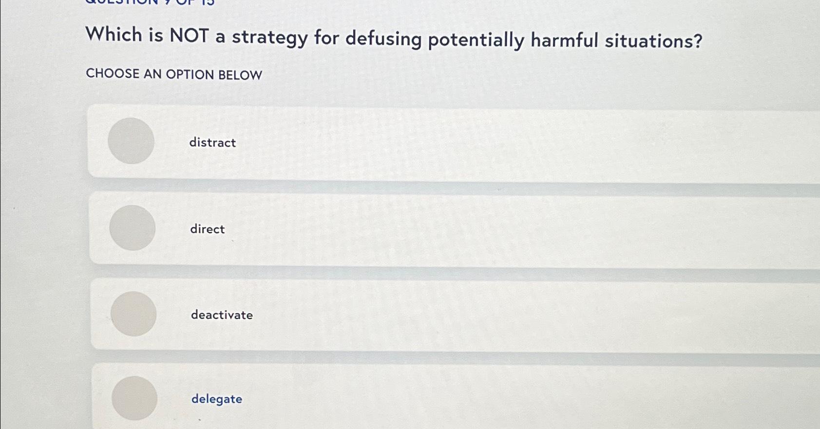 Solved Which is NOT a strategy for defusing potentially | Chegg.com