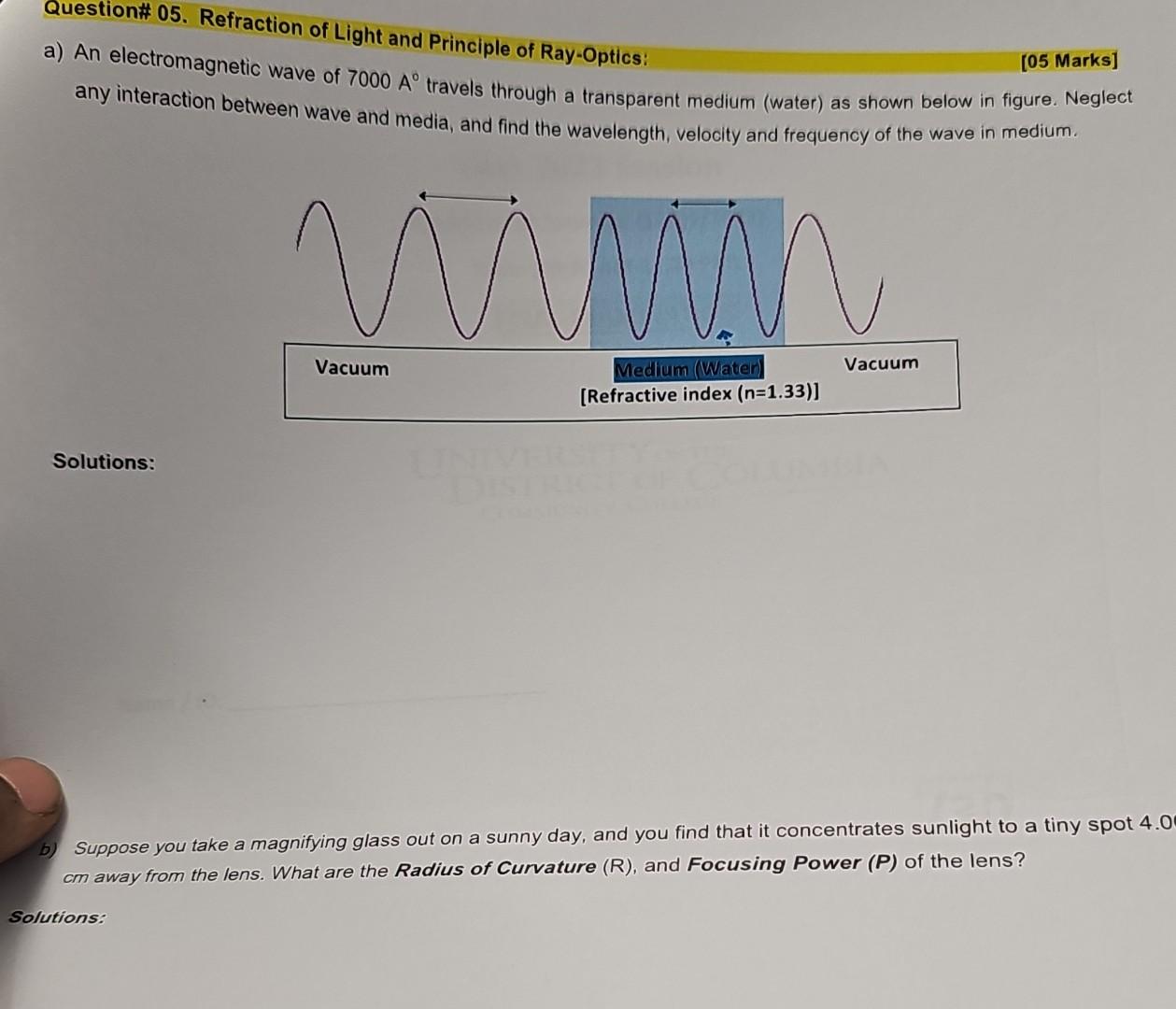 Solved Question\# 05. Refraction of Light and Principle of | Chegg.com