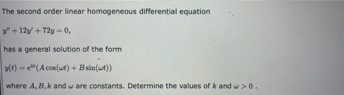 Solved The second order linear homogeneous differential | Chegg.com