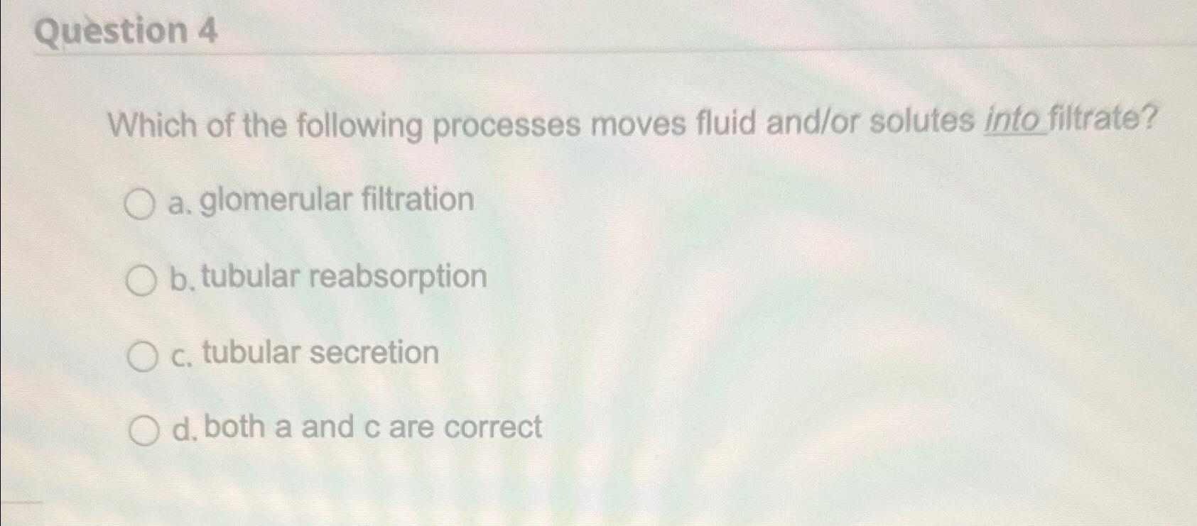 Solved Question 4Which of the following processes moves | Chegg.com