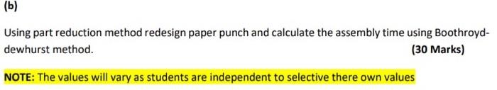 Solved (b) Using part reduction method redesign paper punch | Chegg.com