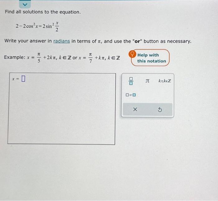 Solved Find all solutions to the equation. 2−2cos2x=2sin22x | Chegg.com