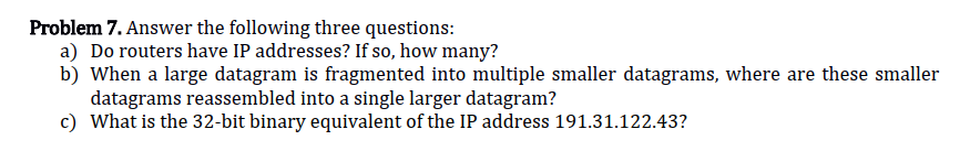 Solved Problem 7. ﻿Answer the following three questions:a) | Chegg.com