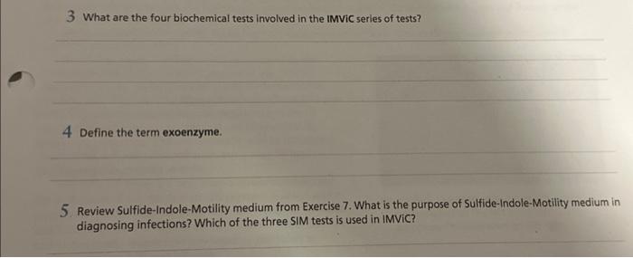 Solved 3 What are the four biochemical tests involved in the | Chegg.com