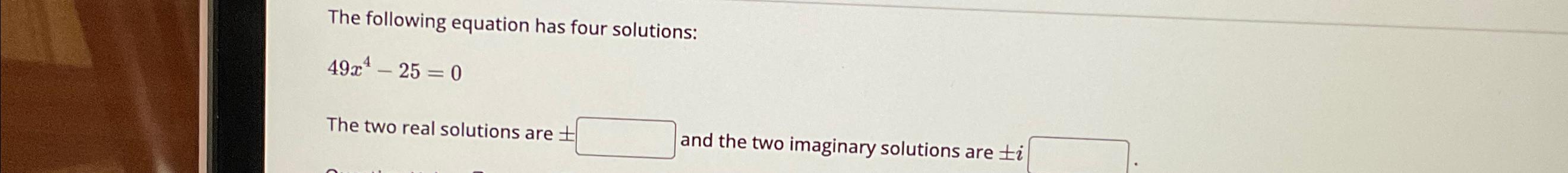 Solved The following equation has four | Chegg.com