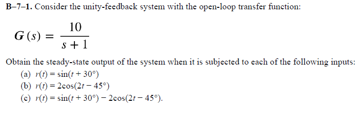 Solved G(s)=10s+1Obtain the steady-state output of the | Chegg.com