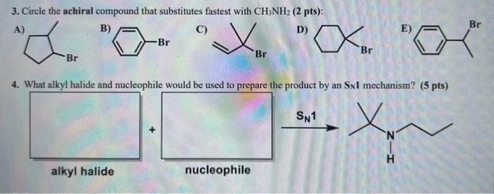 Solved 3. Circle the achiral compound that substitutes | Chegg.com Solved 3. Circle the achiral compound that substitutes | Chegg.com
