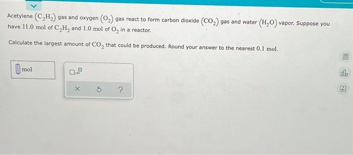 Solved Acetylene (C2H2) gas and oxygen (02) gas react to | Chegg.com