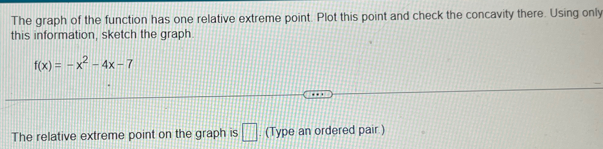 Solved The graph of the function has one relative extreme | Chegg.com