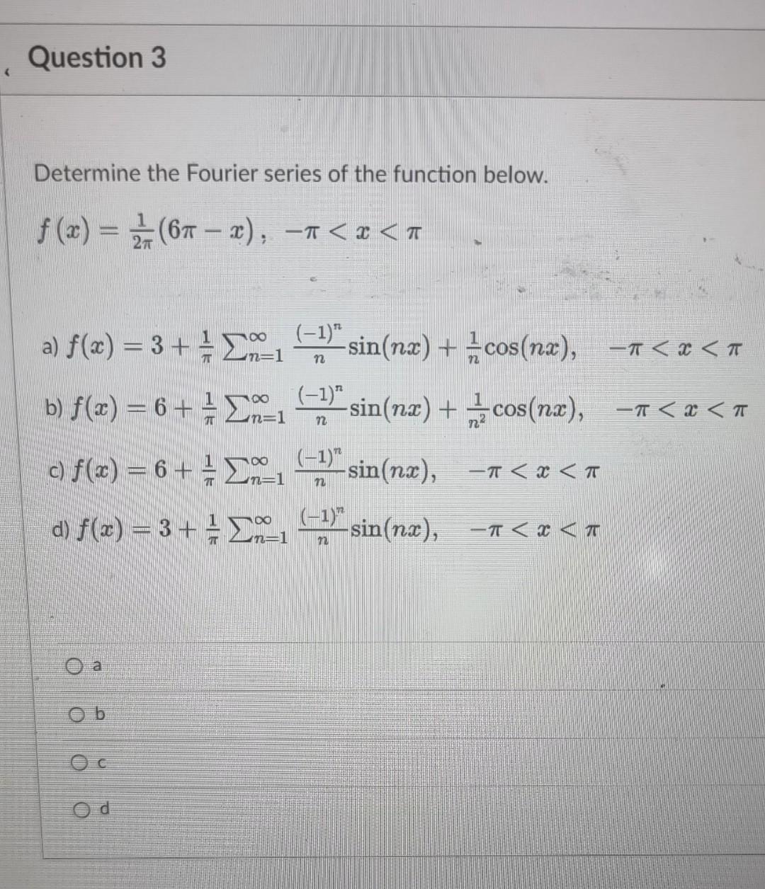 Solved Determine the Fourier series of the function below. | Chegg.com