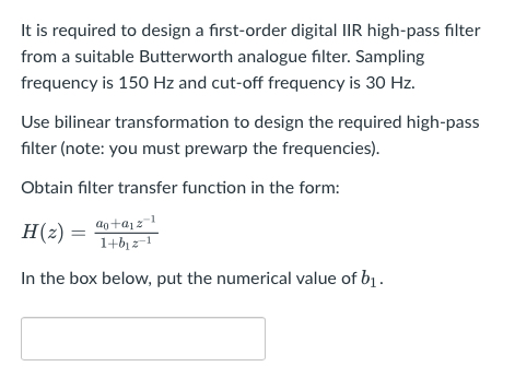 Solved It is required to design a first-order digital IIR | Chegg.com