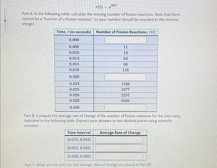 Solved r(t)=e297t Part A: In the following table, calculate | Chegg.com
