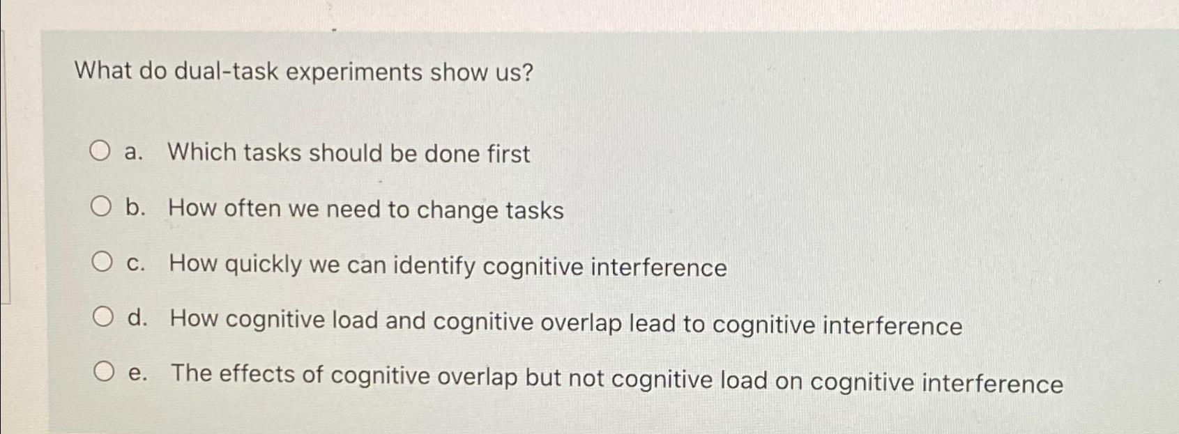 Solved What do dual-task experiments show us?a. ﻿Which tasks | Chegg.com